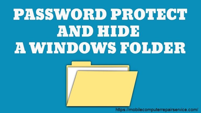 How Do I Password Protect My Files And Folders In Windows Mobile Computer Repair Services